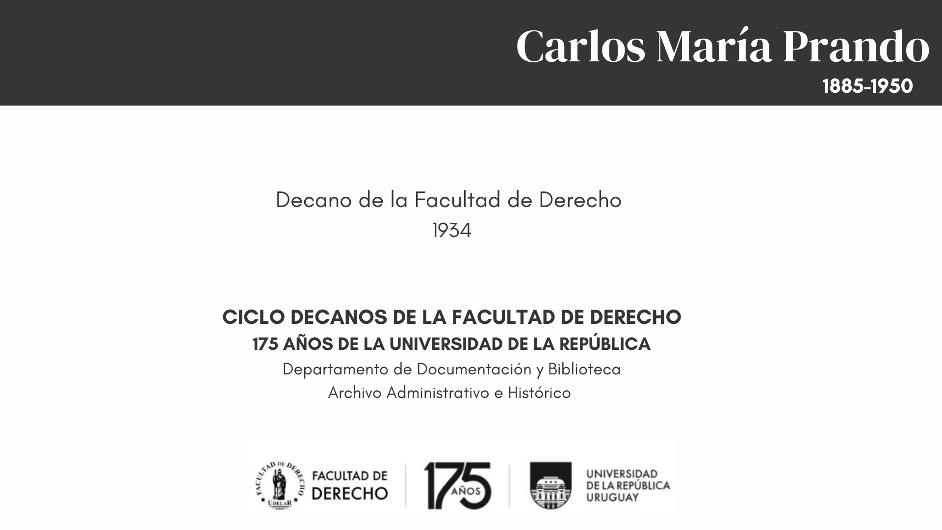 CICLO DECANOS - CARLOS MARÍA PRANDO | Facultad de Derecho