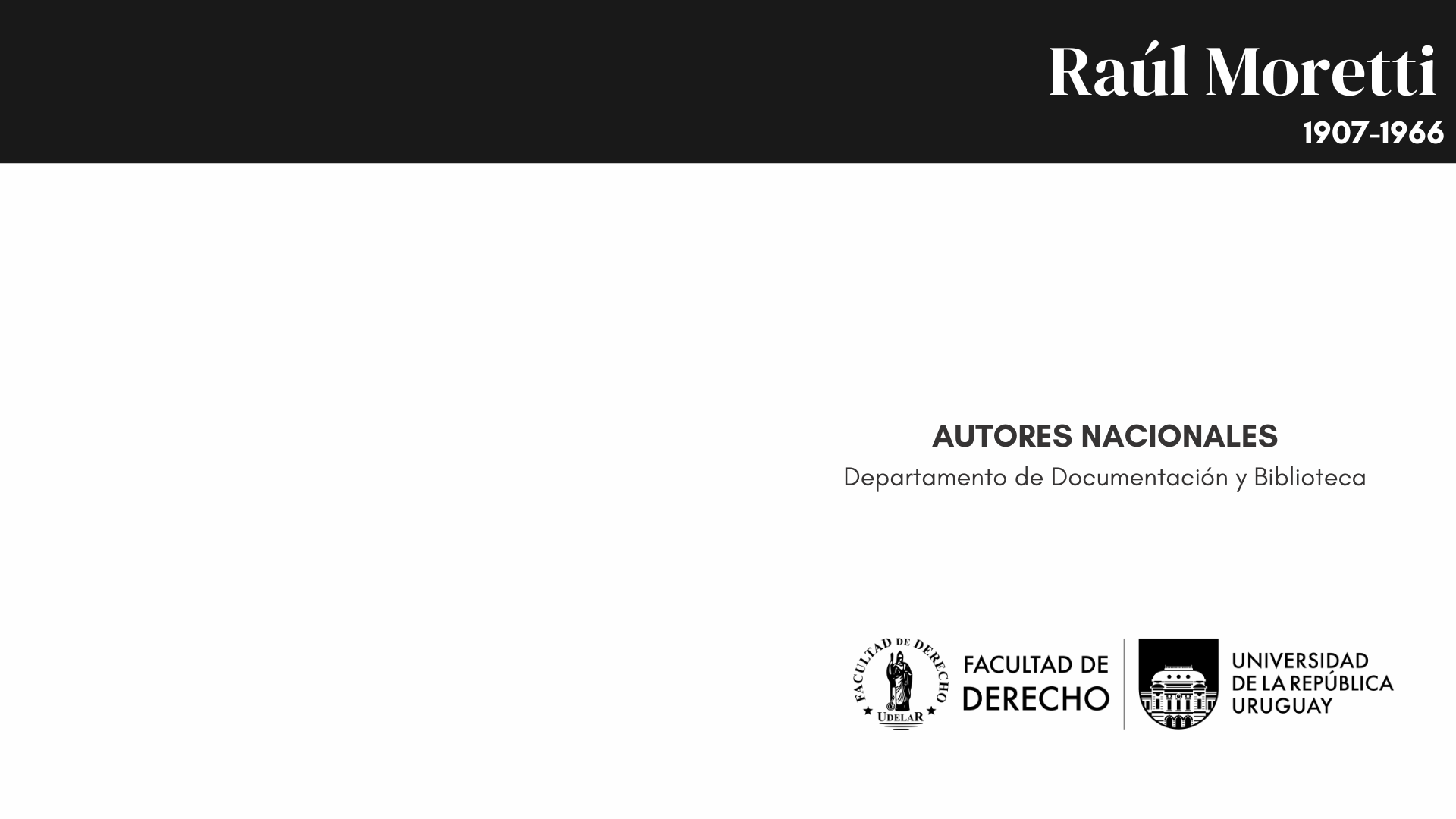 AUTORES NACIONALES - RAÚL MORETTI | Facultad de Derecho